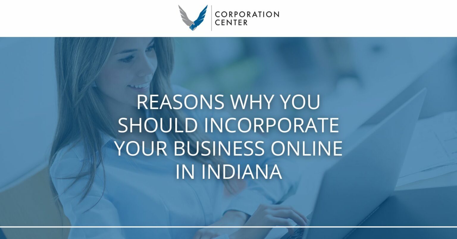Incorporate Your Business Online - Reasons